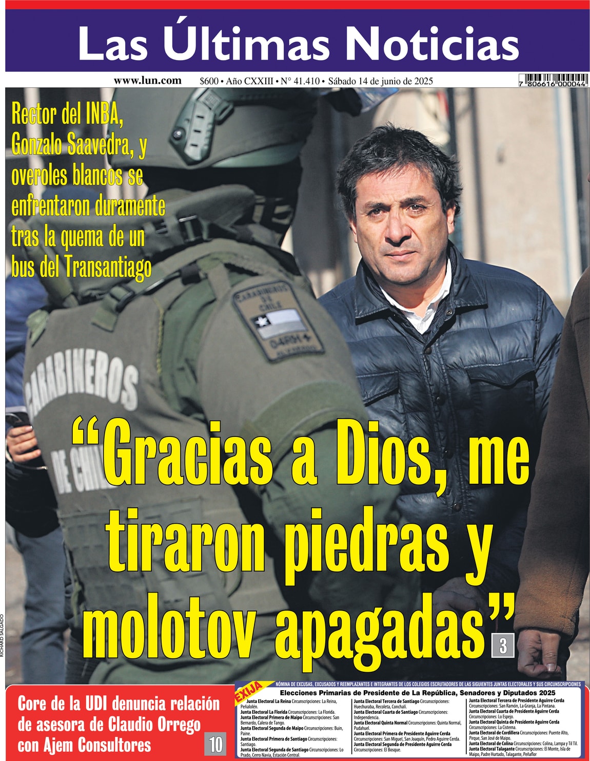 "Gracias a Dios me tiraron piedras y molotov apagadas" - www.lun.com